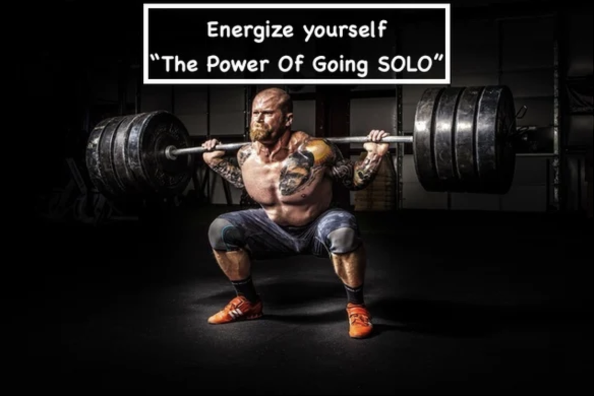 THE Power of GOING Solo