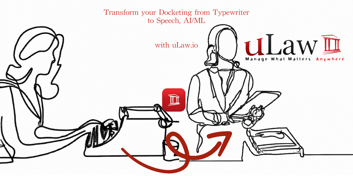Talk the Walk,Bill the Talk: uLaw's Ingenious Speech-to-Docket & AI ...